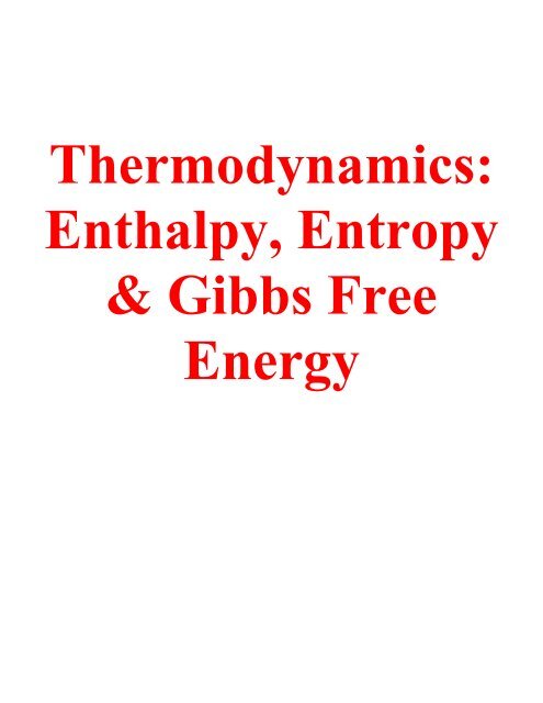Thermodynamics: Enthalpy, Entropy & Gibbs Free Energy - Chemistry