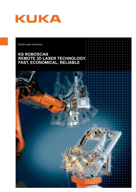 ks roboscan remote 3d laser technology. fast ... - KUKA Systems