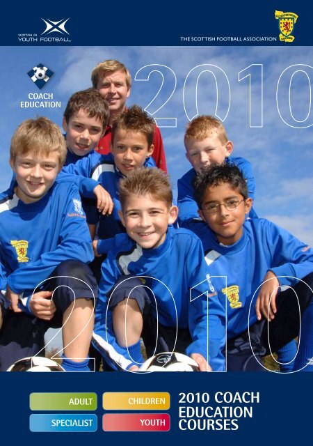 2010 COACH EDUCATION COURSES - Scottish Football Association