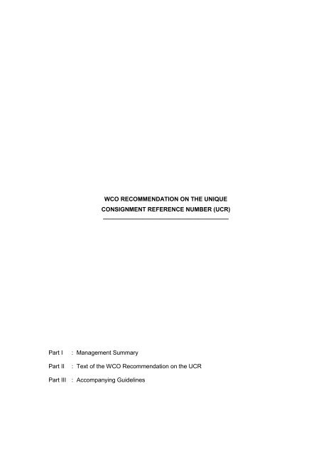 WCO RECOMMENDATION ON THE UNIQUE CONSIGNMENT REFERENCE NUMBER (UCR ...