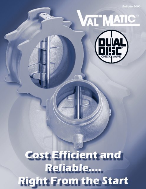 Dual Disc Brochure - Val-Matic Valve and Manufacturing Corp.