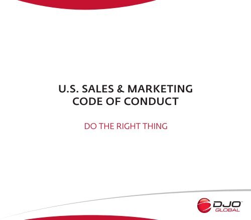 Sales and Marketing Code of Conduct - DJO Global