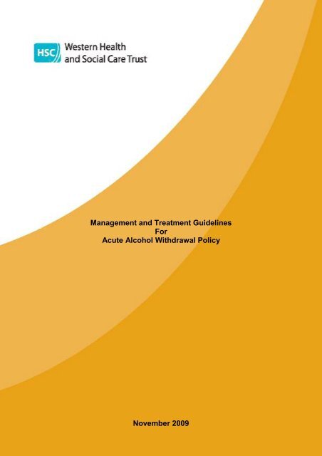 Management and Treatment Guidelines For Acute Alcohol Withdrawal