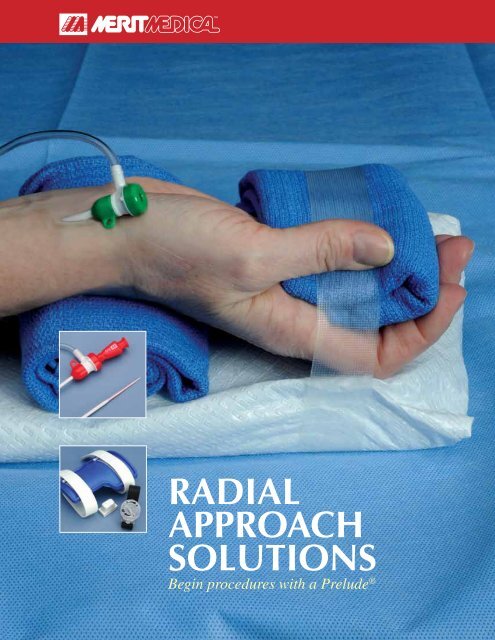 RADIAL APPROACH SOLUTIONS - Merit Medical