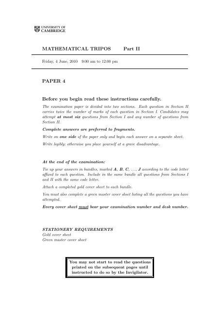 MATHEMATICAL TRIPOS Part II PAPER 4 Before you begin read ...