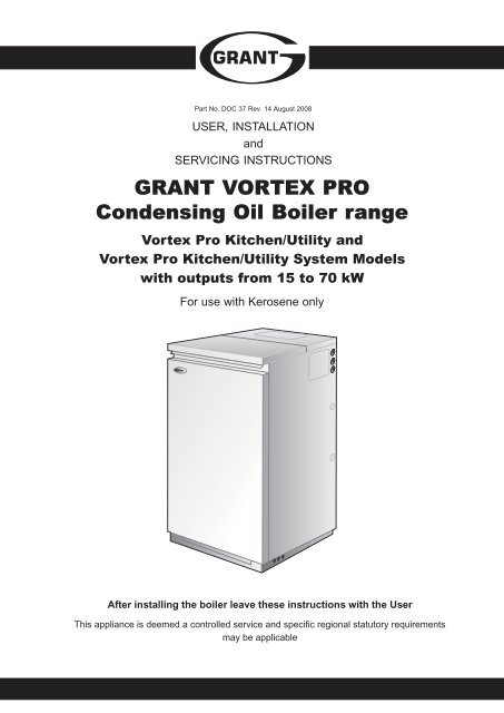 GRANT VORTEX PRO Condensing Oil Boiler range - Grant UK