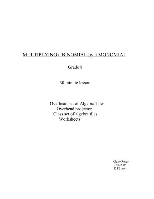 MULTIPLYING a BINOMIAL by a MONOMIAL Grade 8 (Algebra Tiles ... MULTIPLYING a BINOMIAL by a MONOMIAL Grade 8 (Algebra Tiles ...