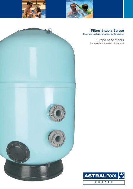 Europe sand filters Filtres à sable Europe - AstralPool