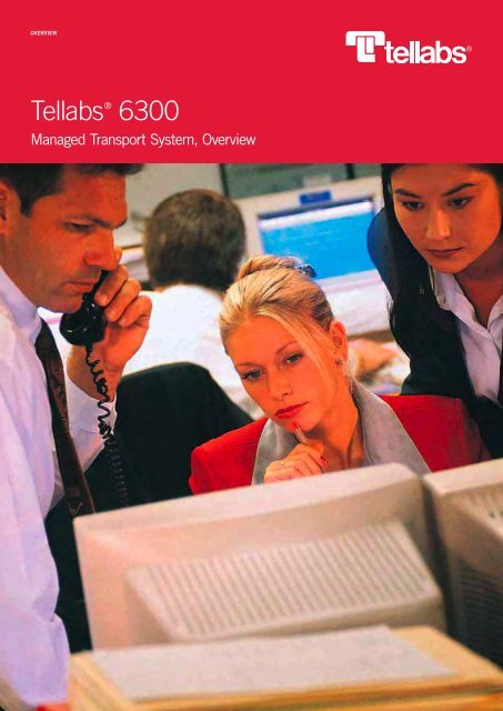 Tellabs 6300 Managed Transport System, Overview