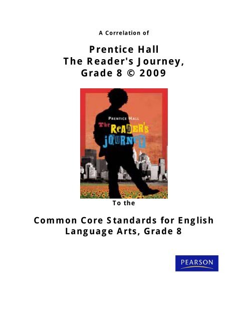 Prentice Hall The Reader's Journey, Grade 8 Â© 2009 - Pearson