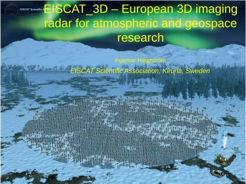 EISCAT_3D â European 3D imaging radar for atmospheric ... - EUDAT