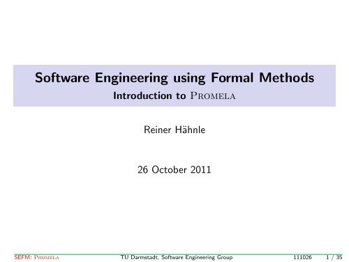 Software Engineering using Formal Methods - Introduction to Promela
