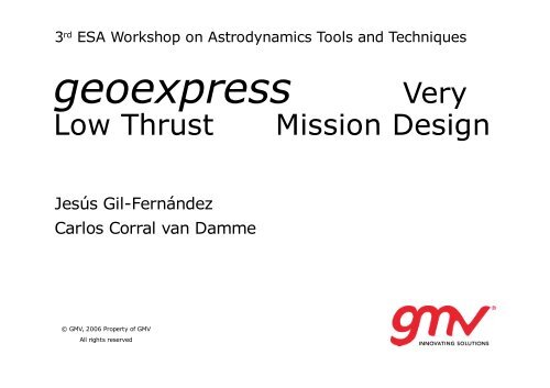 GEOEXPRESS: GMV tool for very low-thrust mission design - ESA