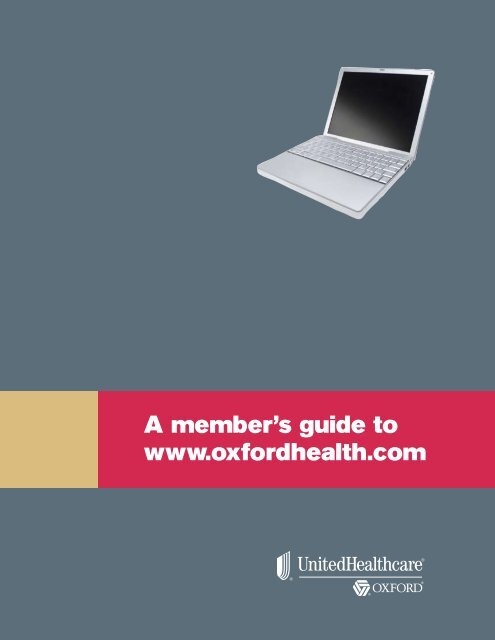 A member's guide to www.oxfordhealth.com - Oxford Health Plans