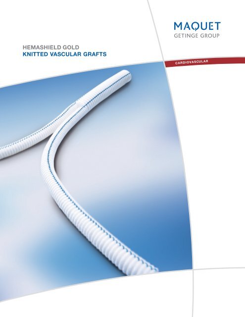 HEMASHIELD GOLD KNITTED VAScuLAr GrAfTS - Atrium Medical ...