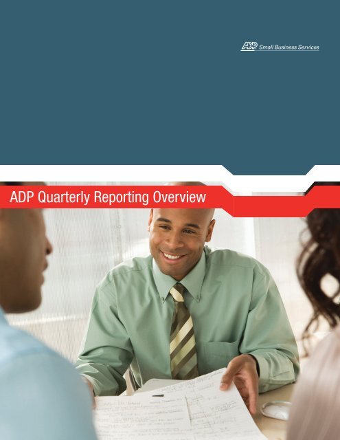ADP Quarterly Reporting Overview