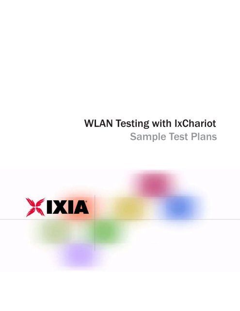 WLAN Testing with IxChariot Sample Test Plans - Syrus Systems