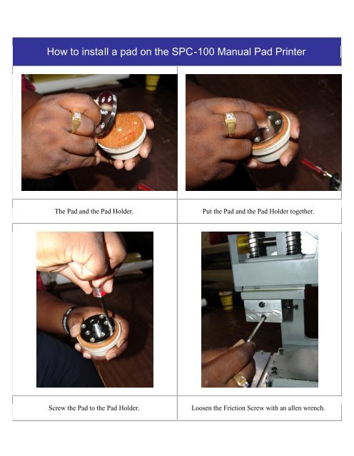 How to install a pad on the SPC-100 Manual Pad Printer