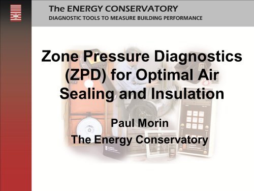 Zone Pressure Diagnostics (ZPD) - The Energy Conservatory