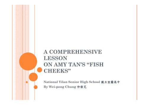 A COMPREHENSIVE LESSON ON AMY TANS FISH CHEEKS!