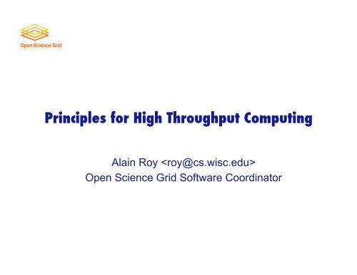 Principles for High Throughput Computing - Open Science Grid