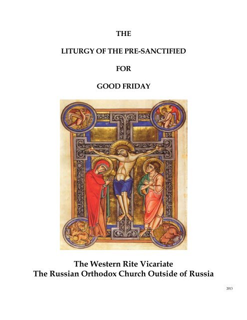 Good Friday Pre Sanctified - ROCOR Western-Rite