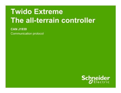 Twido Extreme The all-terrain controller CAN ... - Schneider Electric