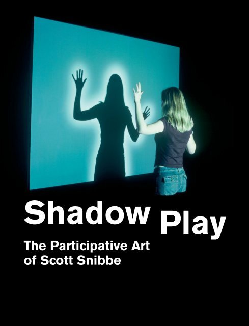 Shadow Play: The Participative Art of Scott Snibbe - Snibbe Interactive