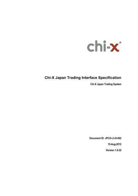 Chi-X Japan Trading Interface Specification