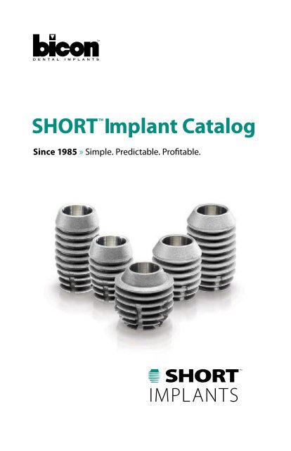 SHORTâ ¢Implant Catalog - Bicon