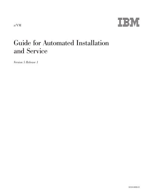 z/VM: Guide for Automated Installation and Service - z/VM - IBM