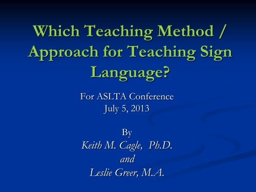 Which approach / method? - American Sign Language Teachers ...