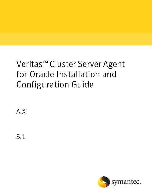 Veritas Cluster Server Agent for Oracle Installation and - Storage ...