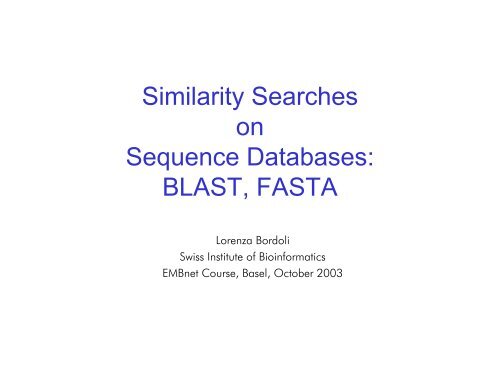 Similarity Searches On Sequence Databases Blast Fasta