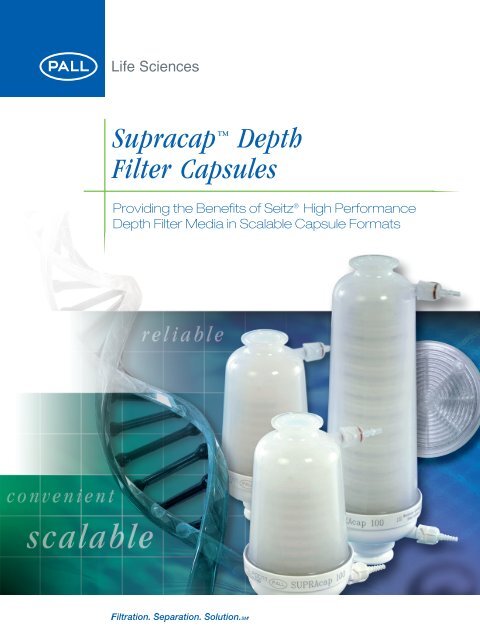 Supracapâ ¢ Depth Filter Capsules - Pall Corporation
