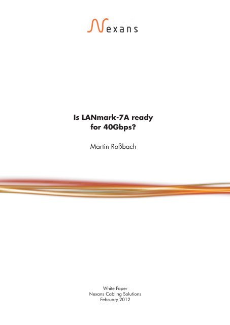 Is LANmark-7A ready for 40Gbps ? - Nexans