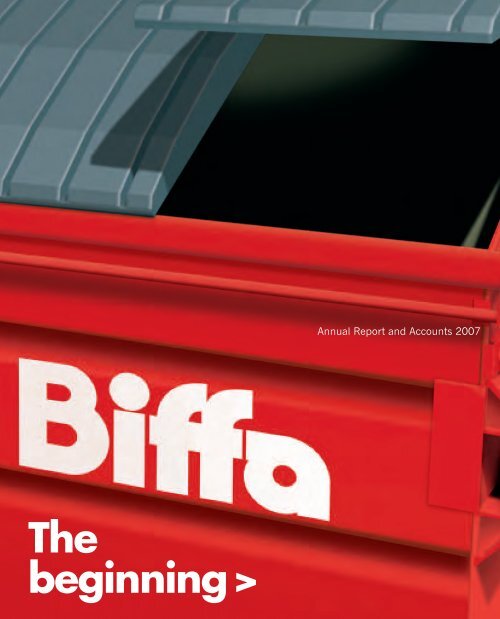 Annual report and accounts 2007 - Biffa