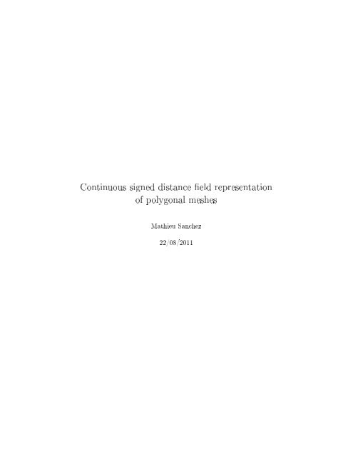 Continuous signed distance field representation of polygonal meshes Continuous signed distance field representation of polygonal meshes