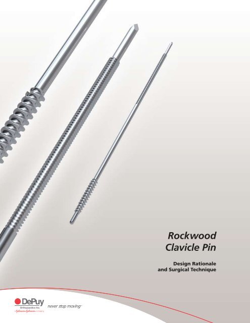 Rockwood Clavicle Pin Product Rationale and Surgical ... - Biomet