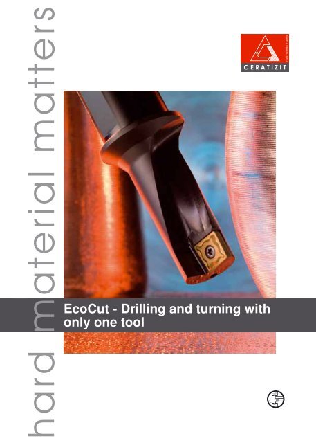 EcoCut - Drilling and turning with only one tool - Power-Tools