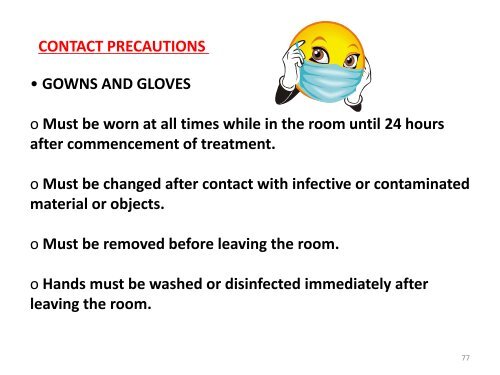 CONTACT PRECAUTIONS PATIE