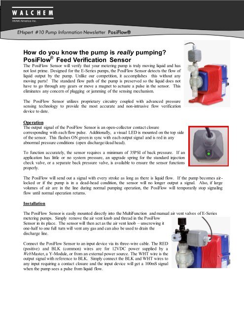 What's needed for the PosiFlow to function properly:
