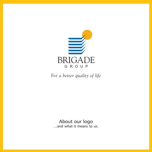 About the Brigade Logo - Resource Communications Pvt. Ltd