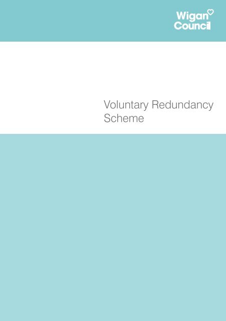 Voluntary Redundancy Scheme Booklet - Wigan Council