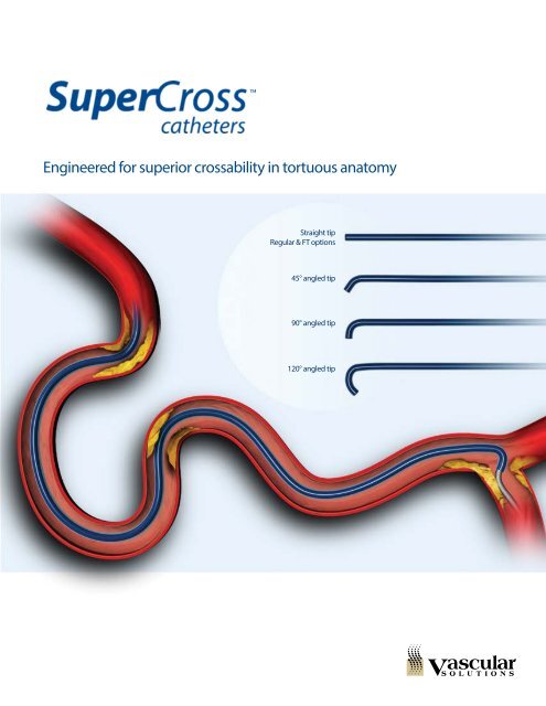 SuperCross Brochure - Vascular Solutions, Inc.