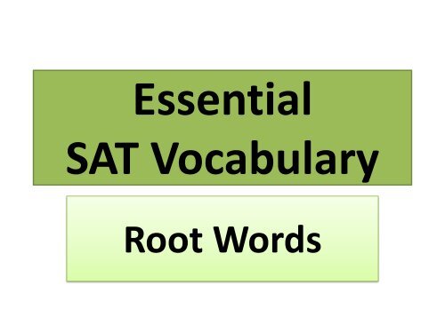SAT Essential Root Words