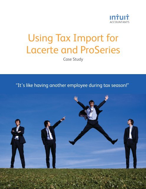 ACCOUNTANTS Using Tax Import For Lacerte And ProSeries - Intuit