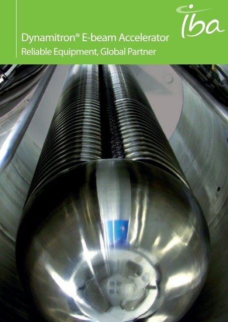 Dynamitron® E-beam Accelerator - IBA Industrial