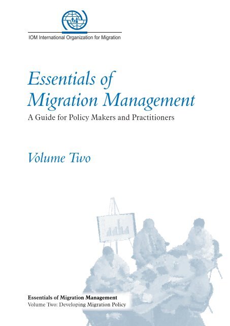 Volume Two Essentials of Migration Management