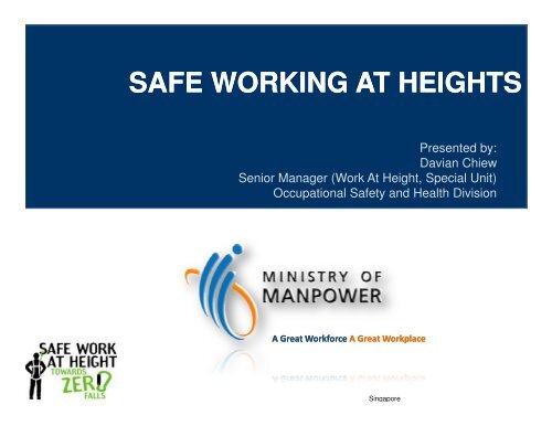 SAFE WORKING AT HEIGHTS - Workplace Safety and Health Council